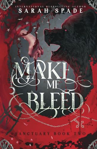 Make Me Bleed (Sanctuary) by Sarah Spade | Goodreads