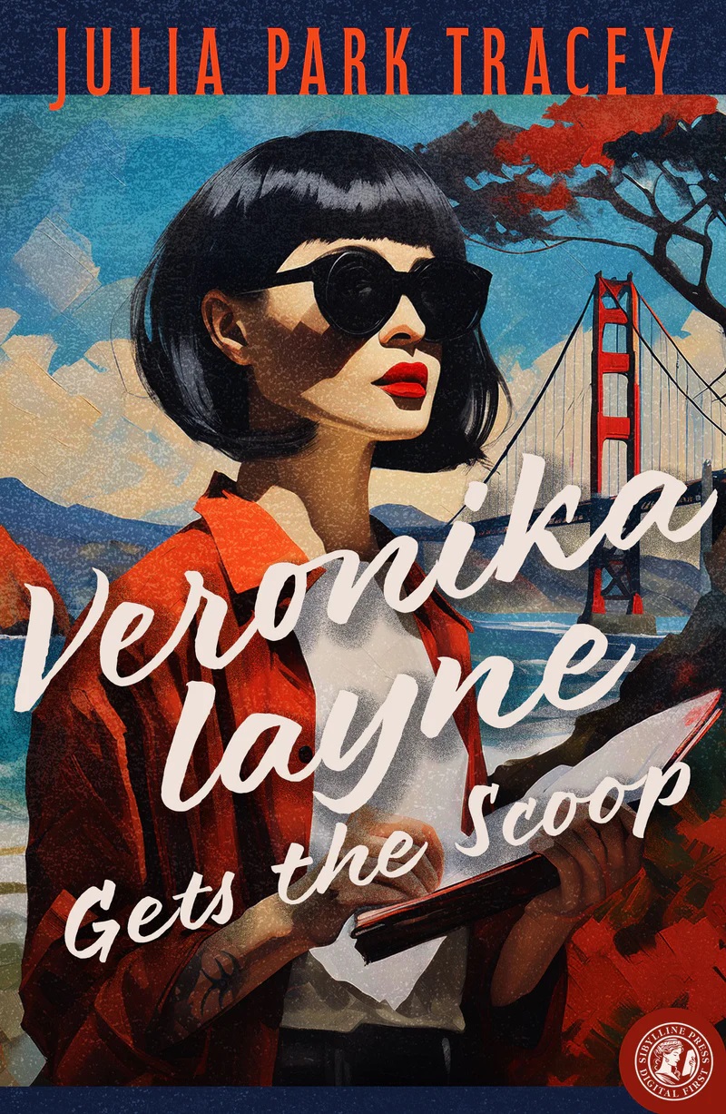 Veronika Layne Gets the Scoop: A Hot Off the Press Book 1 by Julia Park Tracey | Goodreads