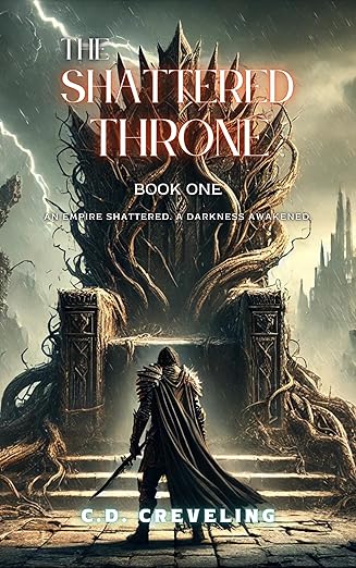 The Shattered Throne: A Blood-Soaked Message. A Dying Empire. A ...
