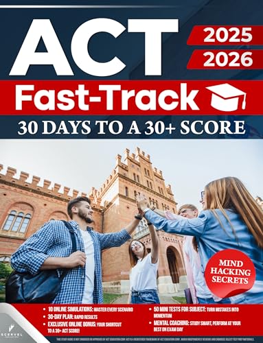 Act Fast Track: 30 Days to a 30+ Score: High-Impact Techniques for a ...