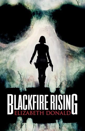 Blackfire Rising by Elizabeth Donald | Goodreads