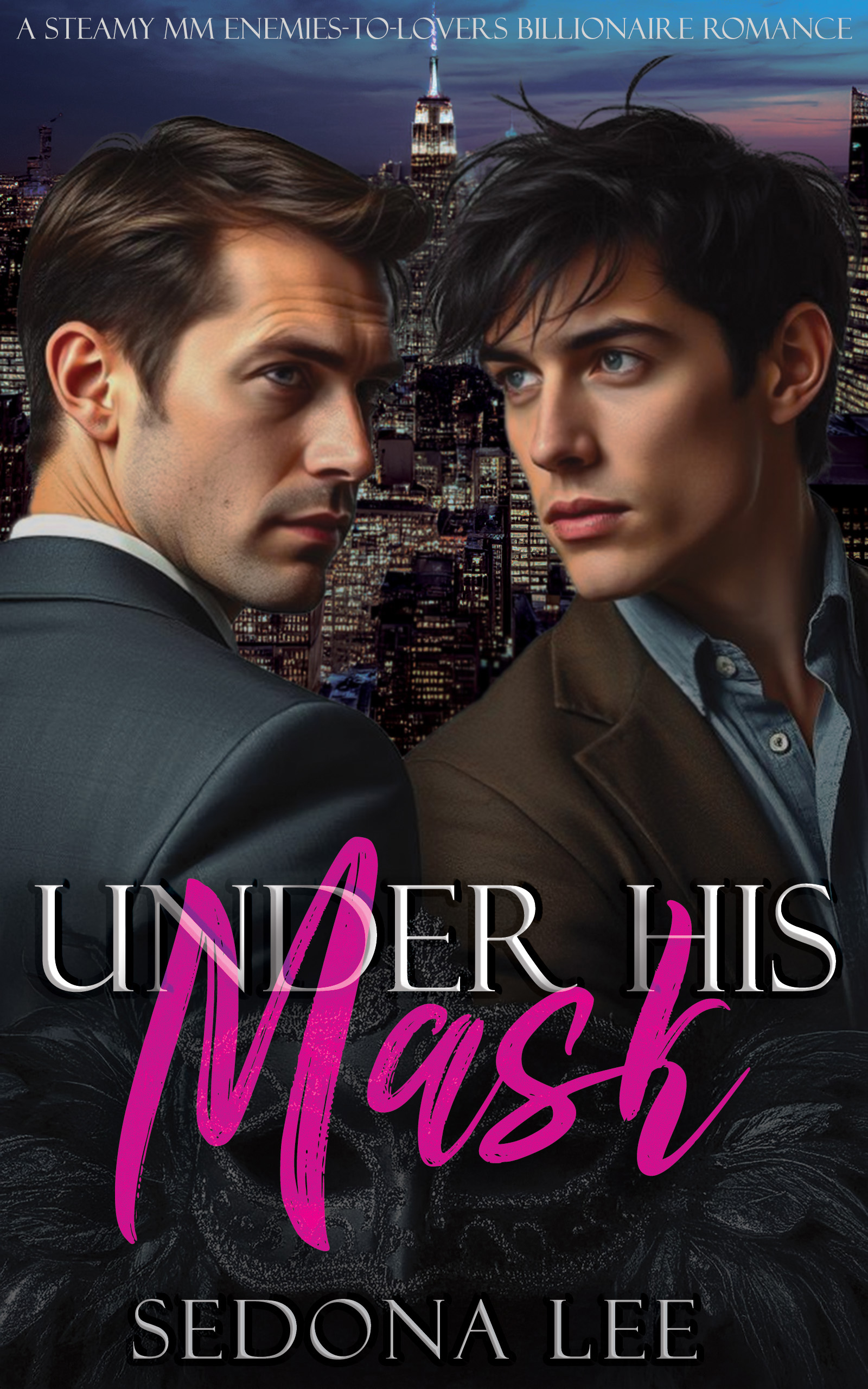 Under His Mask (Le Masque Soiree #1) by Sedona Lee | Goodreads