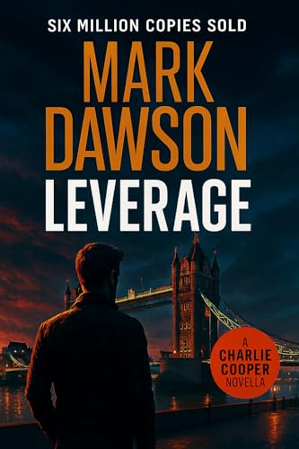 Leverage (Charlie Cooper Thrillers #8) by Mark Dawson | Goodreads