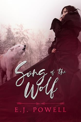 Song of the Wolf by E.J. Powell | Goodreads