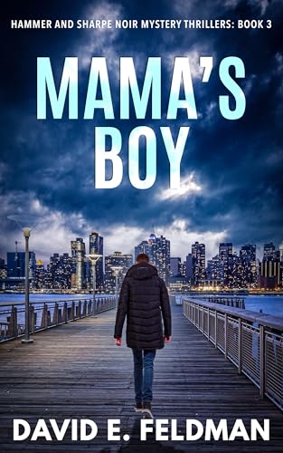 Mama's Boy by David E. Feldman | Goodreads
