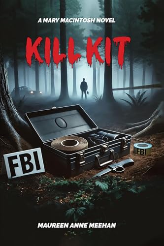 Kill Kit by Maureen Anne Meehan | Goodreads