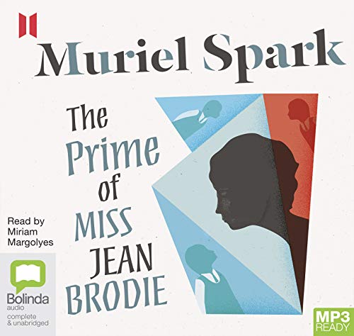 The Prime of Miss Jean Brodie by Muriel Spark | Goodreads