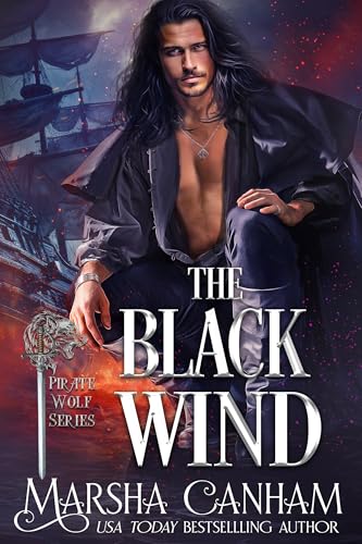The Black Wind (The Pirate Wolves Series Book 5) by Marsha Canham ...