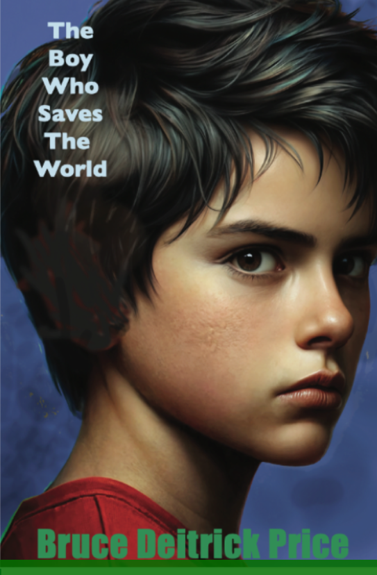 The Boy Who Saves The World by Bruce Deitrick Price | Goodreads