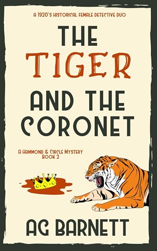 The Tiger and the Coronet: A 1920's historical female detective duo by ...