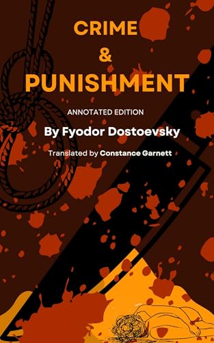 Crime and Punishment - Annotated Edition by Fyodor Dostoevsky | Goodreads
