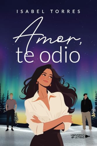 Amor, te odio by Isabel Torres | Goodreads