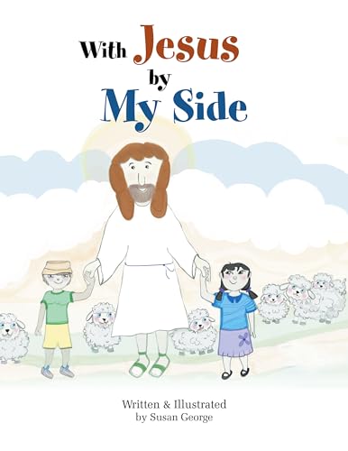 With Jesus by My Side by Susan George | Goodreads
