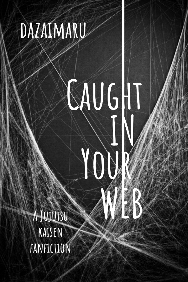 Caught in Your Web by Dazaimaru | Goodreads