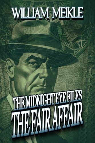 THE MIDNIGHT EYE FILES: THE FAIR AFFAIR: A Midnight Eye Novella by ...