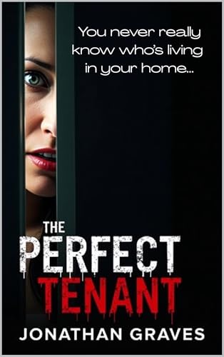 The Perfect Tenant: A Gripping Domestic Thriller With a Chilling Twist ...