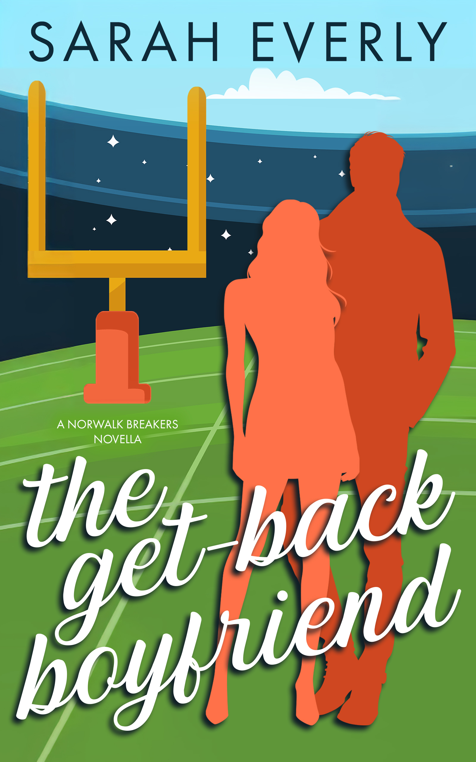 The Get-Back Boyfriend by Sarah Everly | Goodreads