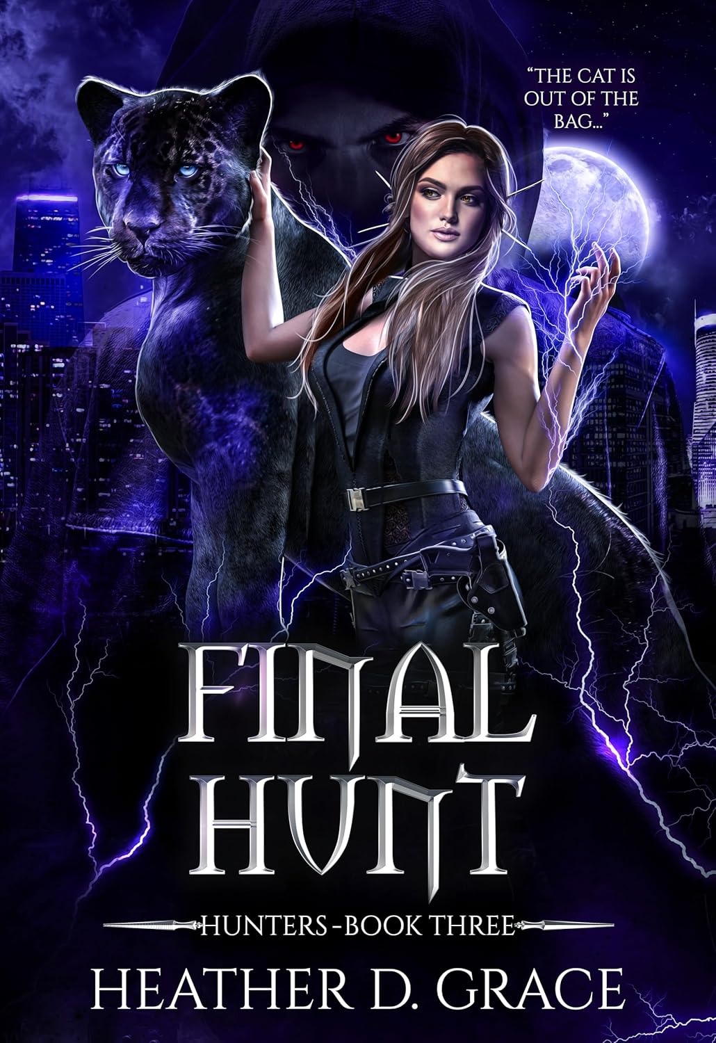 Final Hunt (Hunters, #3) by Heather D. Grace | Goodreads