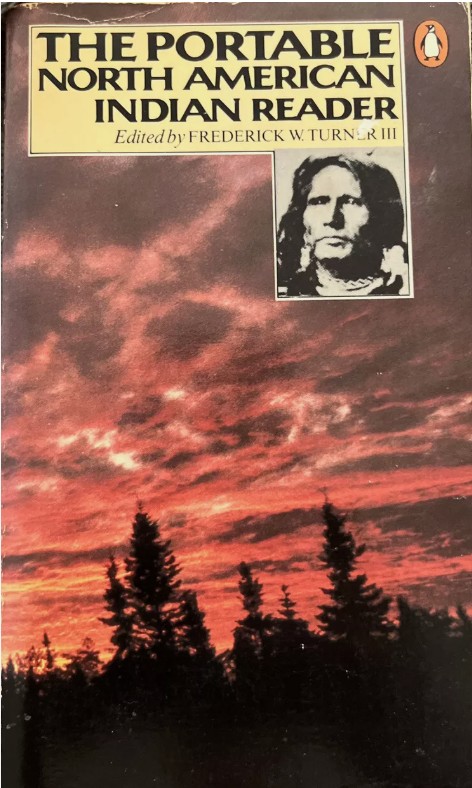 The Portable North American Indian Reader by Frederick W. Turner ...