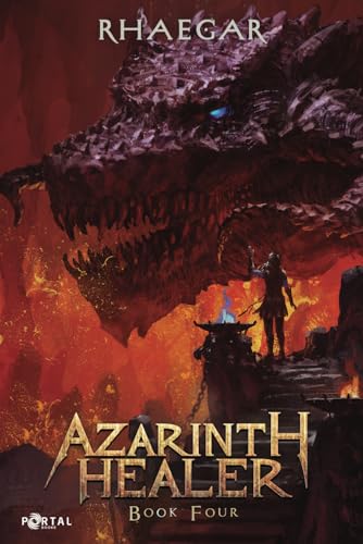 Azarinth Healer Book Four: A LitRPG Adventure by Rhaegar | Goodreads