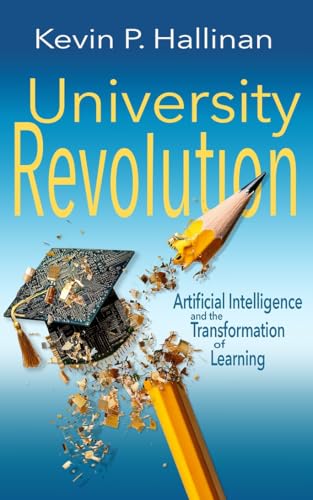 University Revolution: Artificial Intelligence and the Transformation ...