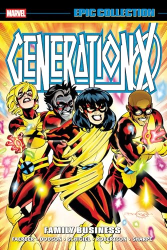 Generation X Epic Collection: Family Business by Jay Faerber | Goodreads