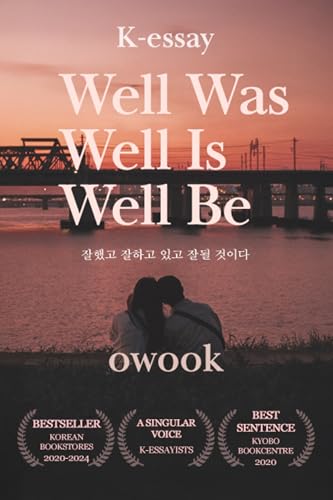 Well Was Well Is Well Be by Owook | Goodreads