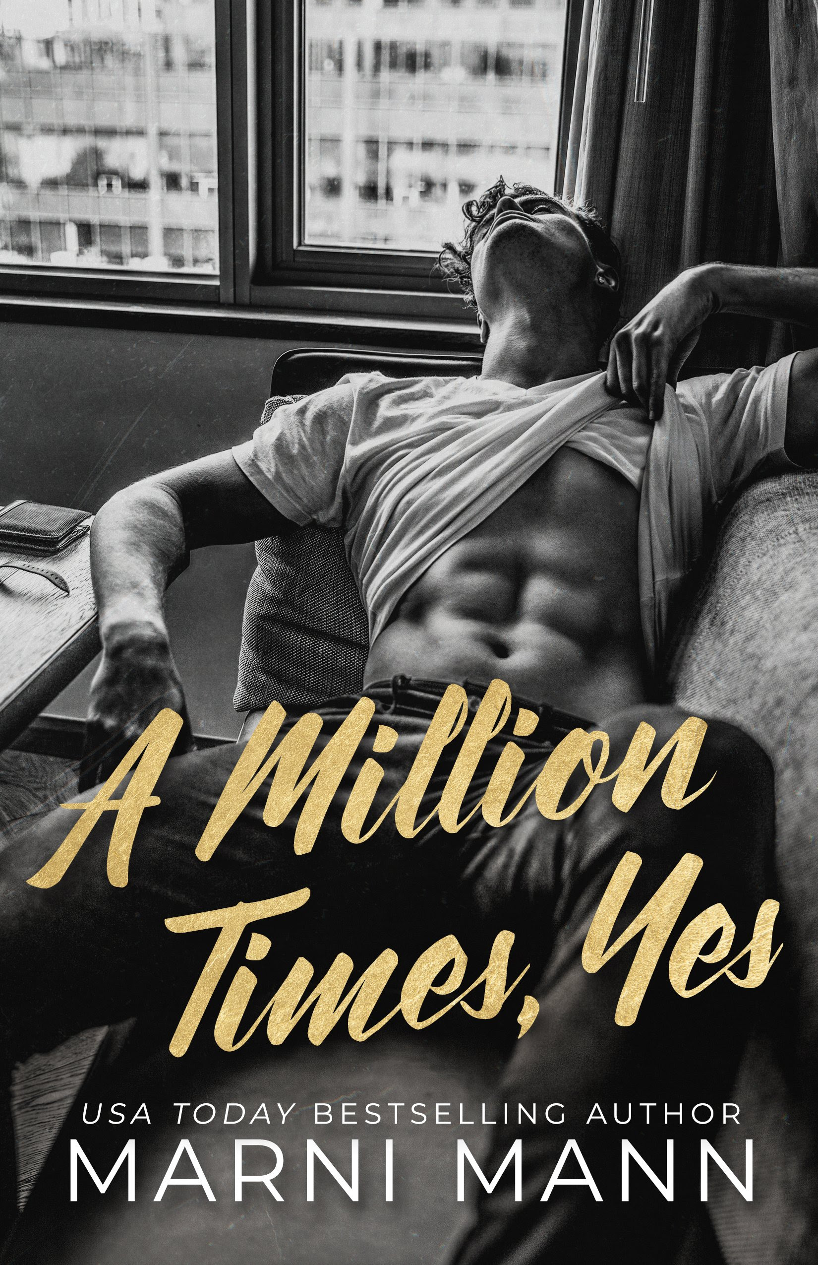 A Million Times, Yes by Marni Mann | Goodreads