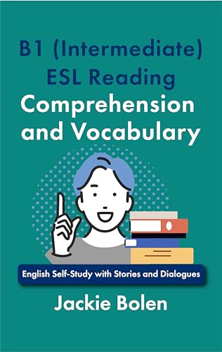 B1 (Intermediate) ESL Reading Comprehension and Vocabulary: English ...