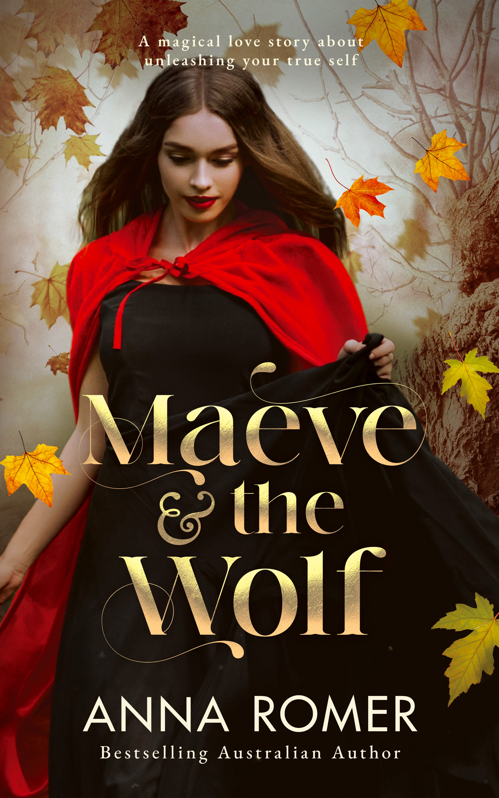 Maeve & the Wolf: A magical love story about unleashing your true self ...