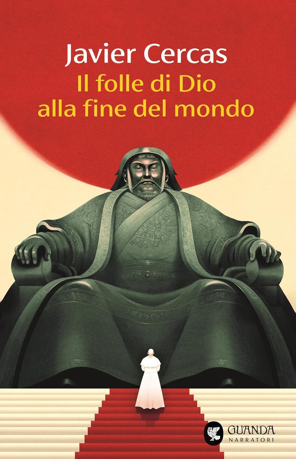 Il folle di Dio alla fine del mondo by Javier Cercas | Goodreads
