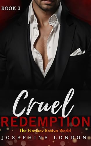 Cruel Redemption (Novikov Bratva World Book 3) by Josephine London | Goodreads