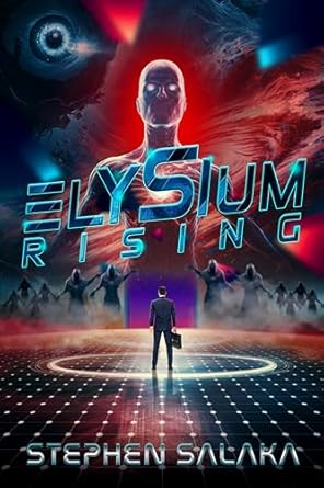 Elysium Rising (The Towers of Elysium Book 1) by Stephen Salaka | Goodreads