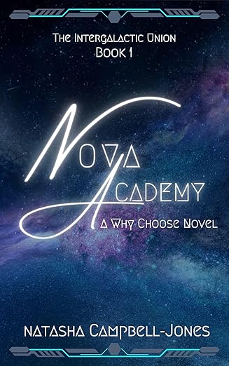 Nova Academy (The Intergalactic Union #1) by Natasha Campbell-Jones ...