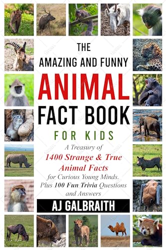 The Amazing and Funny Animal Fact Book for Kids: A Treasury of 1400 ...