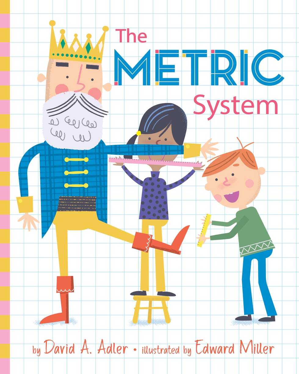 The Metric System by David A. Adler | Goodreads