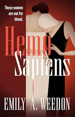 Hemo Sapiens by Emily A. Weedon | Goodreads