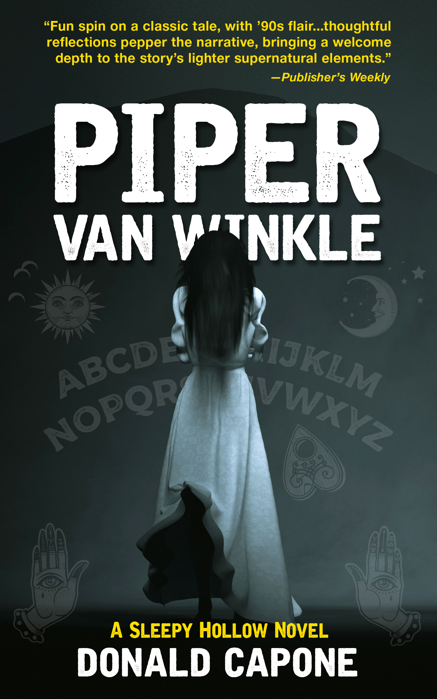 Piper Van Winkle: A Sleepy Hollow Novel by Donald Capone | Goodreads