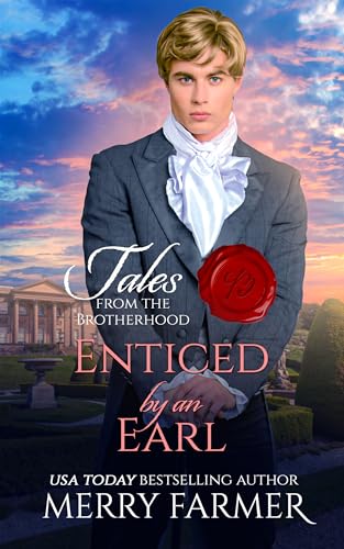 Enticed by an Earl (Tales from the Brotherhood #2) by Merry Farmer ...
