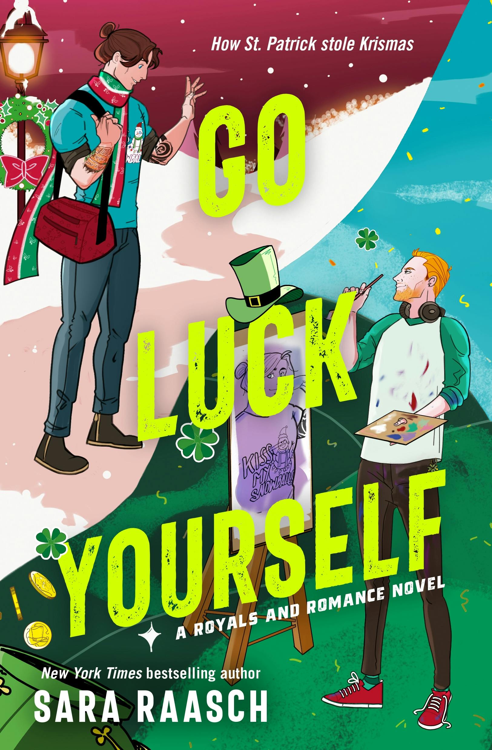 Go Luck Yourself (Royals and Romance, #2) by Sara Raasch | Goodreads