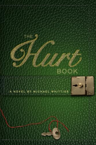 The Hurt Book by Michael Whittier | Goodreads