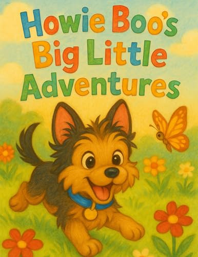 Howie Boo's Big Little Adventures by Juan Almonte | Goodreads