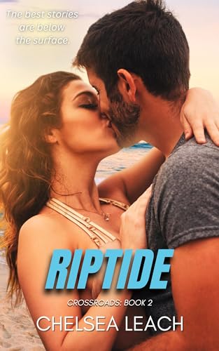 Riptide (Crossroads Book 2) by Chelsea Leach | Goodreads