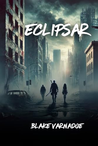 Eclipsar by Blake Varnadoe | Goodreads