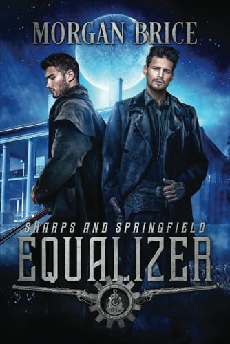 Equalizer: Sharps and Springfield, Book 2 by Morgan Brice | Goodreads