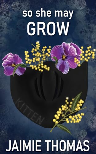 So She May Grow by Jaimie Thomas | Goodreads