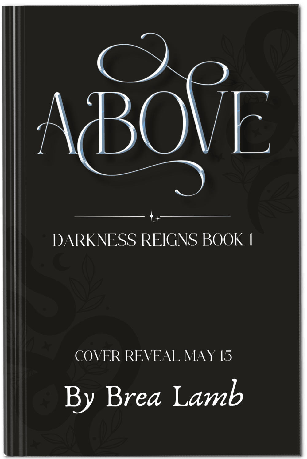 Above (Darkness Reigns, #1) by Brea Lamb | Goodreads