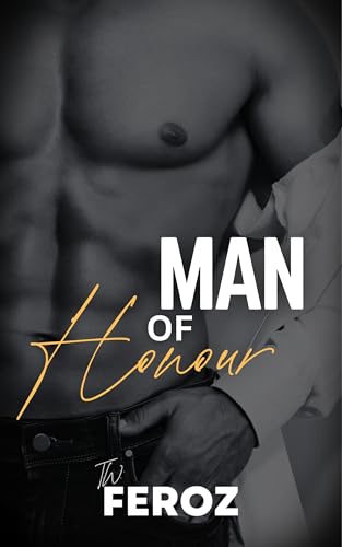Man of Honour: A straight Best Man. A very gay Man of Honour. One high heat MM romance. by T.W ...