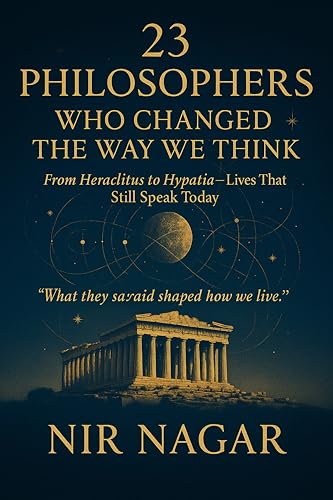 23 Philosophers Who Changed the Way We Think: From Heraclitus to ...