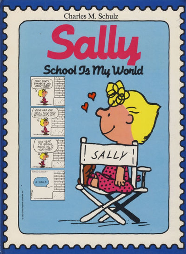 Sally: School Is My World by Charles M. Schulz | Goodreads